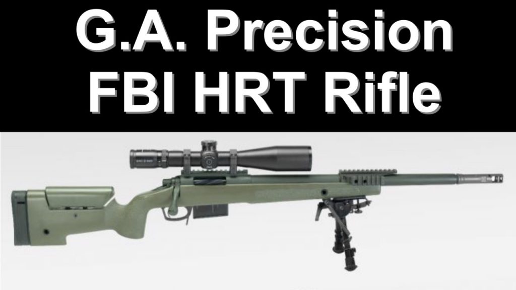 GA Precision FBI HRT Rifle - John1911.com Gun Blog