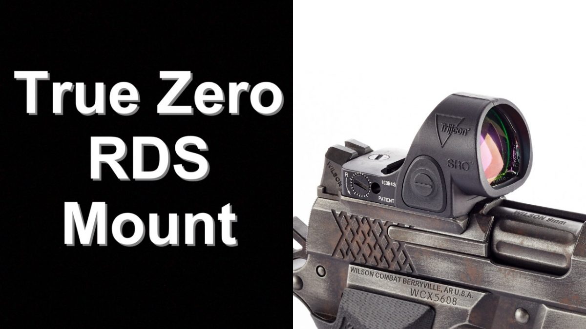 Wilson’s True Zero RDS Mount - John1911.com Gun Blog