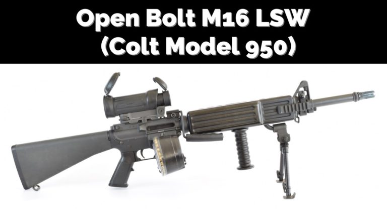 The Open Bolt M16 LSW – Colt Model 950 - John1911.com Gun Blog
