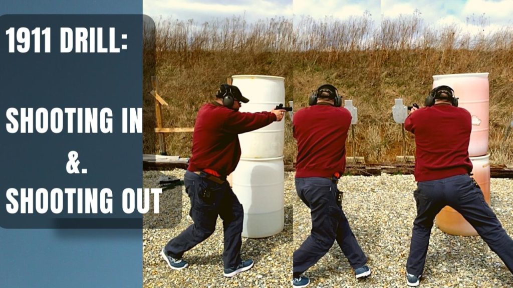 1911 Drill - Shooting In & Shooting Out - John1911.com Gun Blog