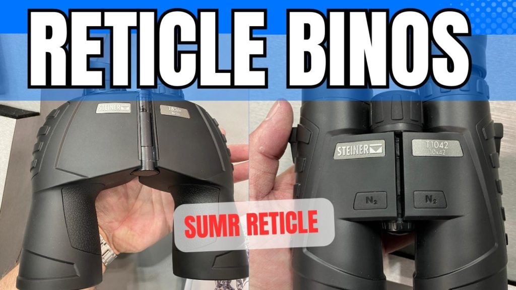 Steiner Reticle Binos - John1911.com Gun Blog