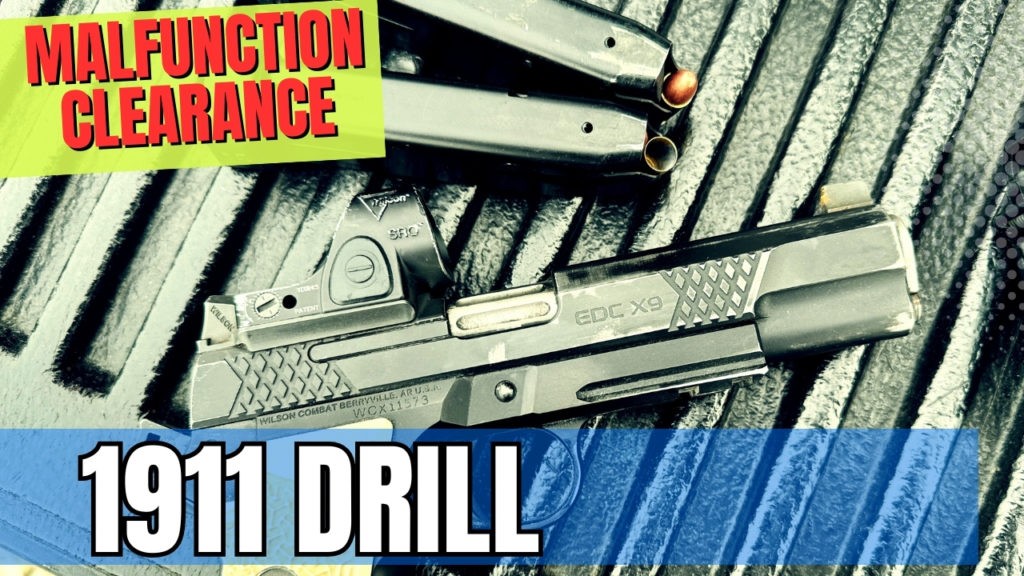 1911 Drill - Malfunction Clearance - John1911.com Gun Blog